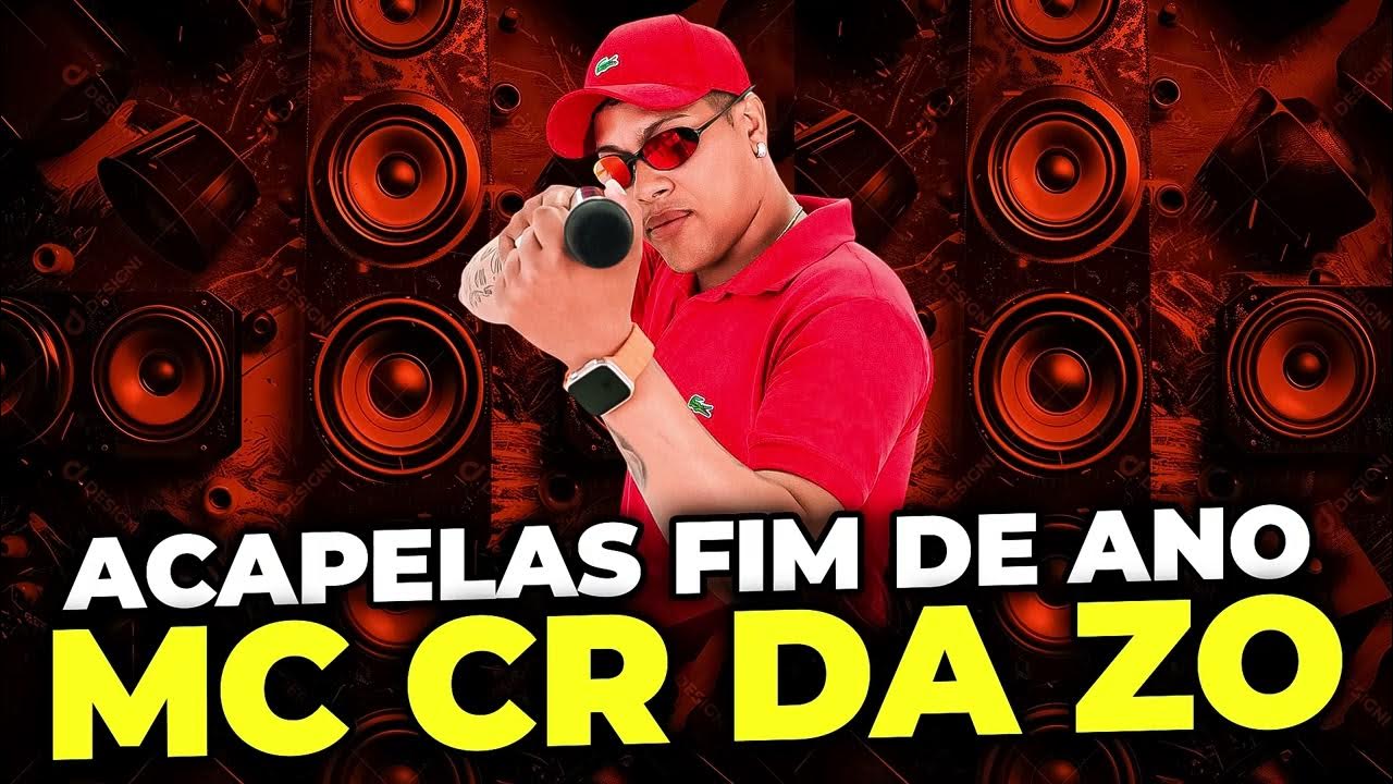 ACAPELAS EXCLUSIVAS FINAL DE ANO - MC CR DA ZO - YouTube