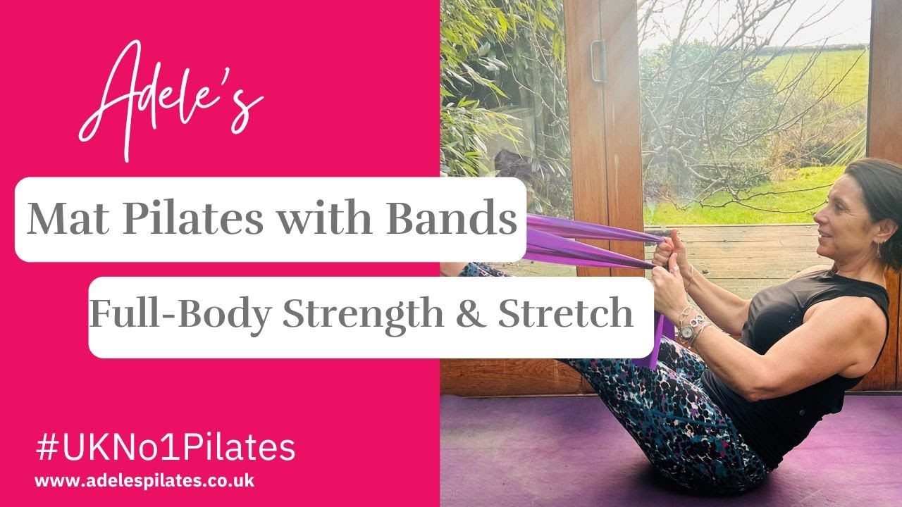 Mat Pilates with Resistance Bands | Full-Body Strength & Stretch ...