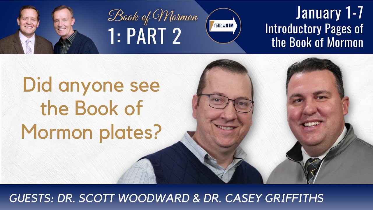 Book of Mormon Intro Part 2 • Dr. Casey Griffiths & Dr. Scott Woodward • Come Follow Me - YouTube