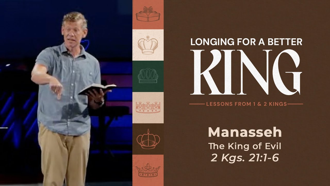 Manasseh: The King of Evil / Christ Community - Olathe / Nathan Miller ...
