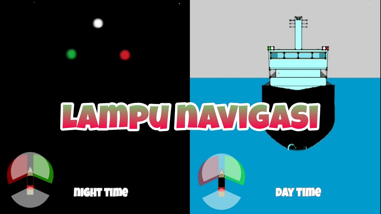 Lampu Navigasi Kapal. Bagaimana Penggunaannya Pada Malam Hari ?? - YouTube