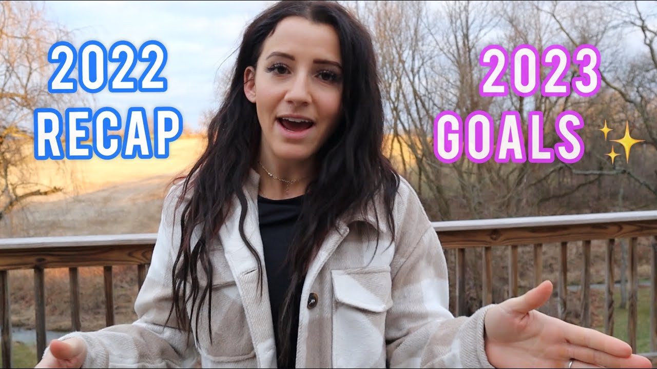 2022 Recap, 2023 Goals - YouTube