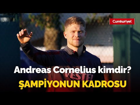Andreas Cornelius'un hikayesi! Cornelius kimdir?  | Şampiyonun kadrosu