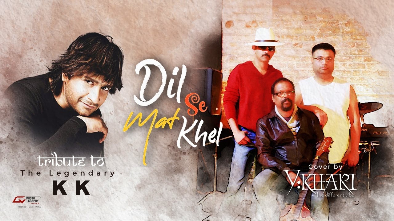 Dil se mat khel tribute to KK - YouTube