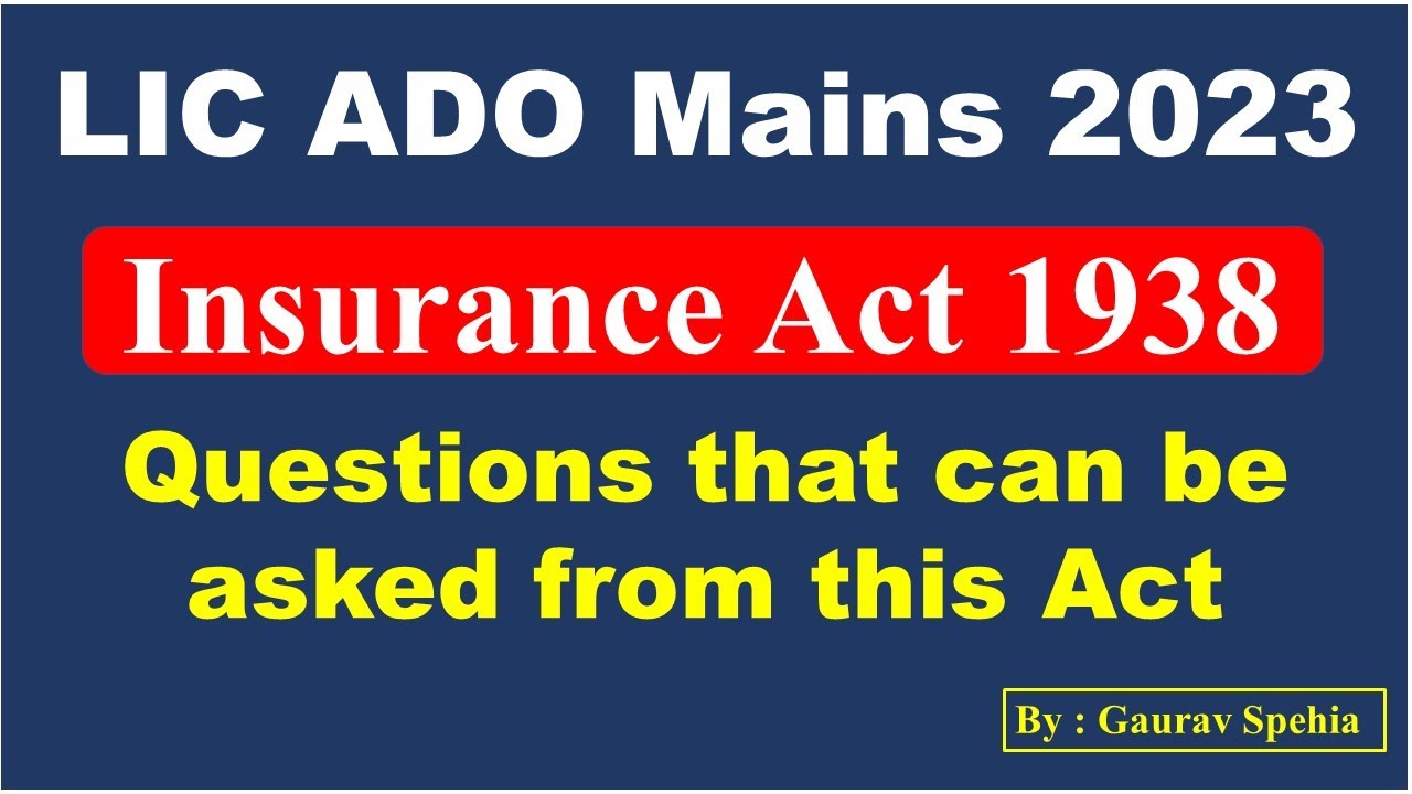 Insurance ACT 1938 Expected Questions From Insurance ACT 1938 LIC insurance-act-1938-expected-questions-from-insurance-act-1938-lic