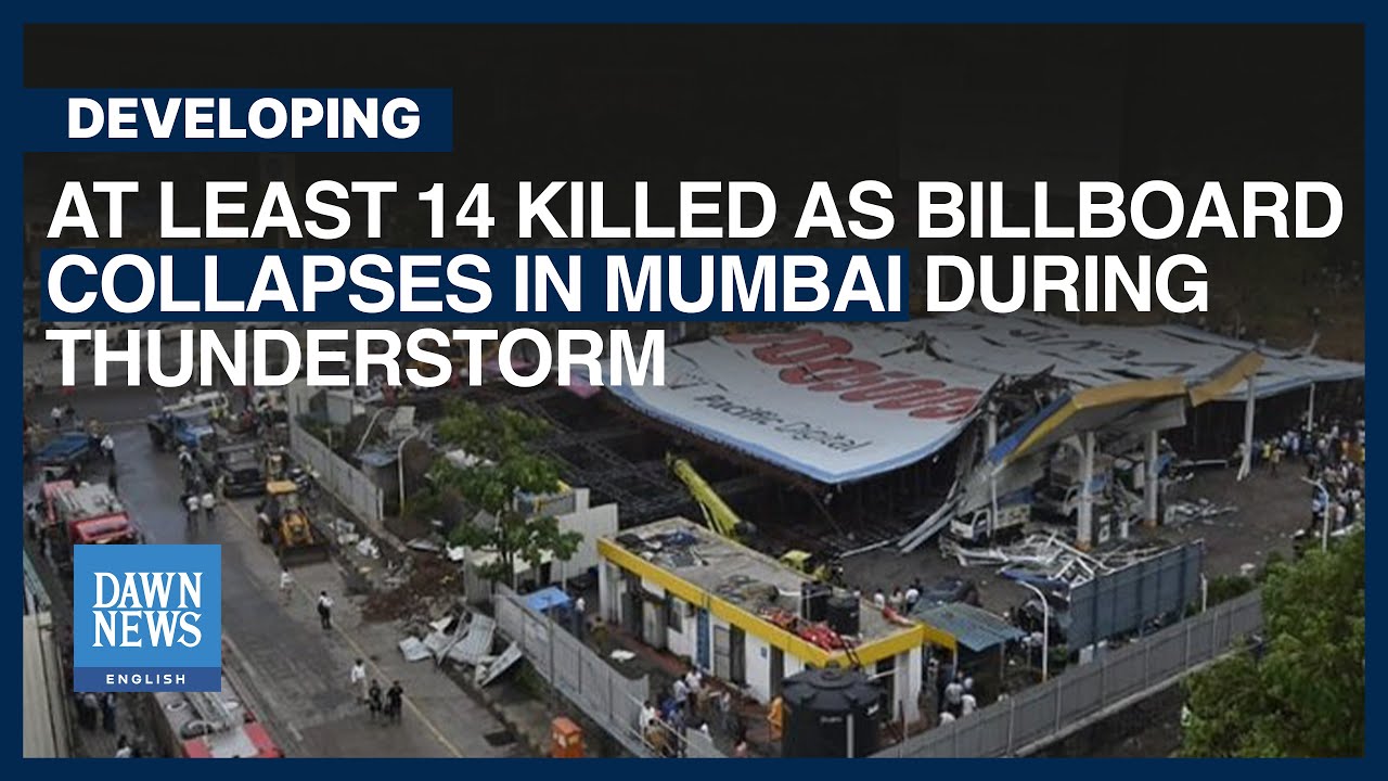 At Least 14 Killed As Billboard Collapses in Mumbai | Dawn News English ...