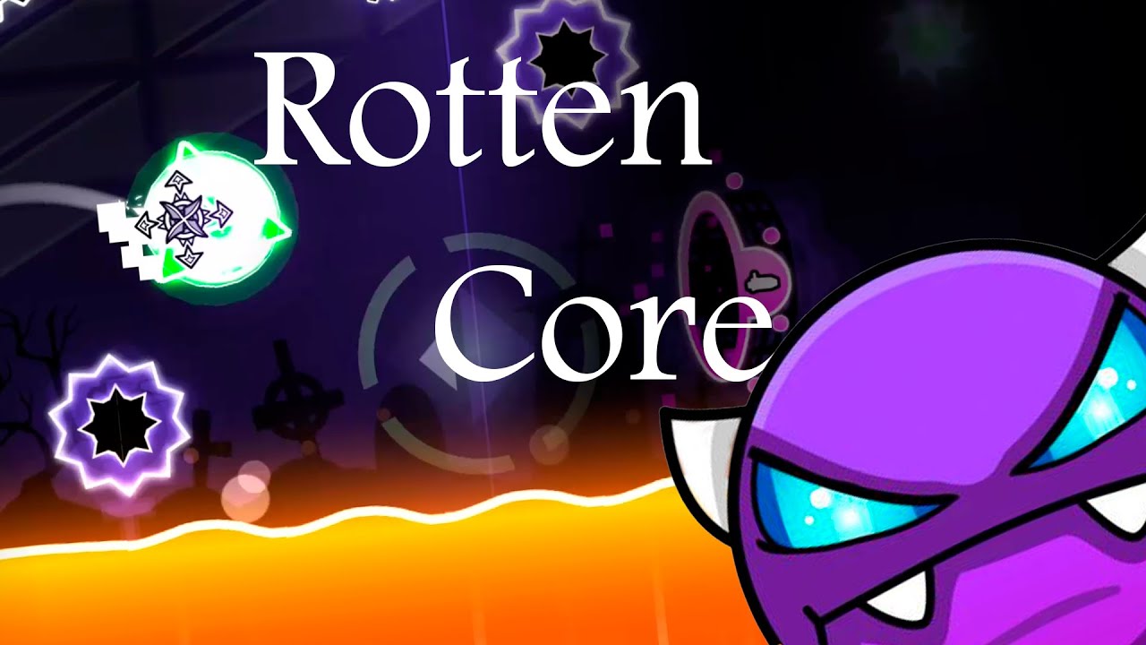 rotten core [Easy Demon] BY Alexcont & More || Geometry Dash - YouTube