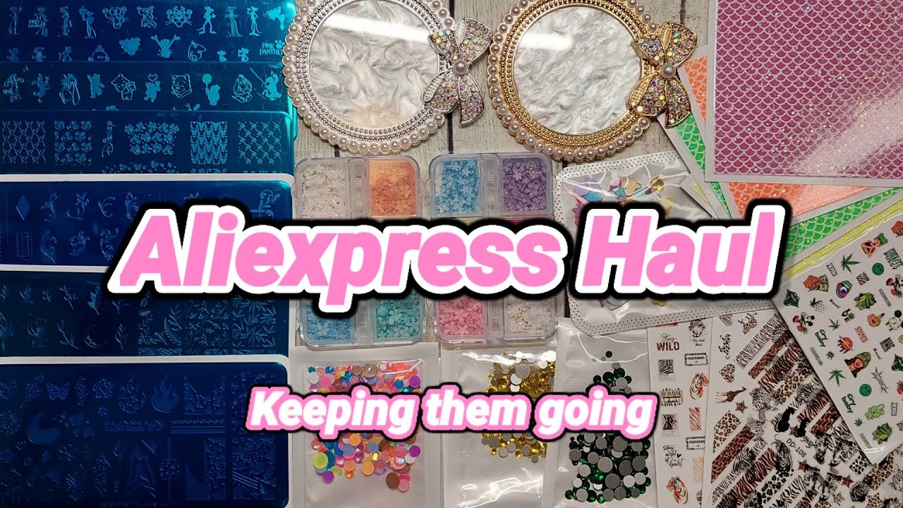 ALIEXPRESS NAIL ART HAUL WITH LINKS | LET'S KEEP IT GOING - YouTube