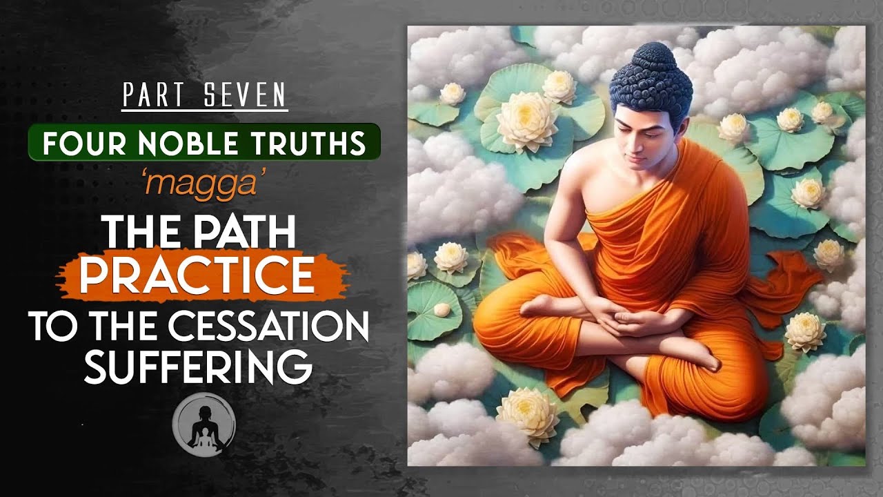 Buddha’s Teaching: The Path of The Practice to The Cessation Suffering ...