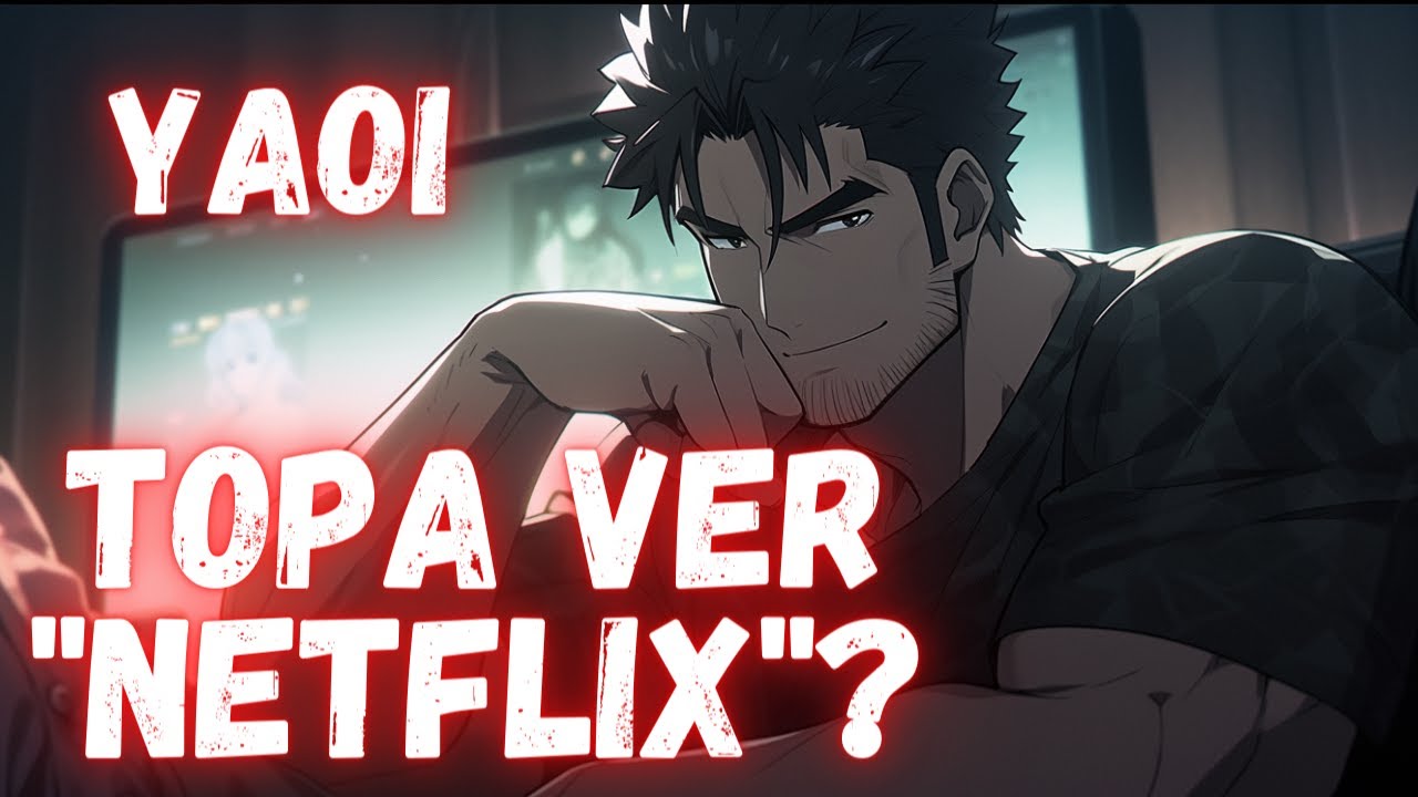 [ASMR ROLEPLAY] 🔥 Yaoi - Topa ver Netflix? [YAOI BL] [ASMR YAOI] - YouTube