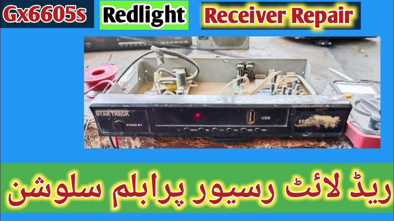 how to gx6605s Receiver Redlight Falut Repair - YouTube