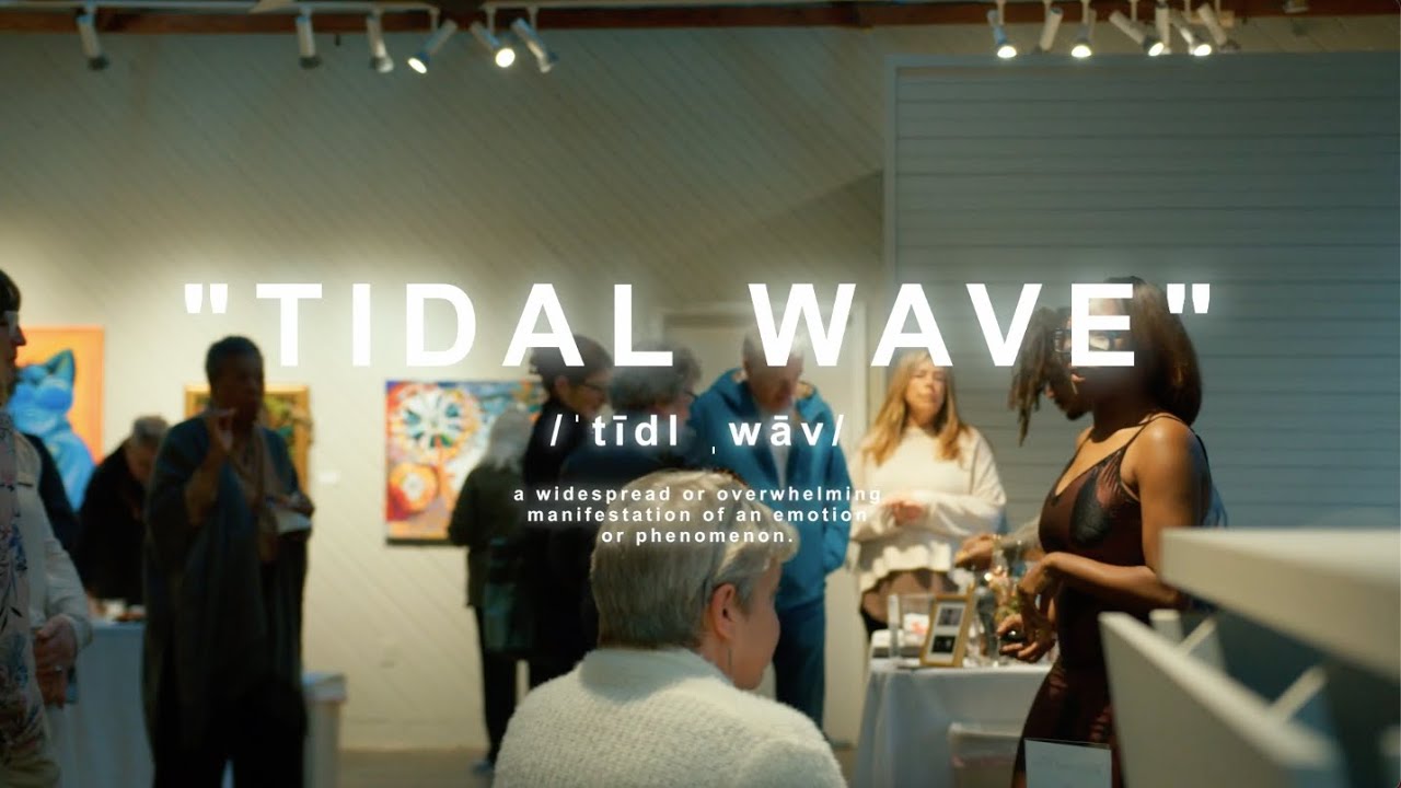 "Tidal Wave" Art Exhibition - YouTube