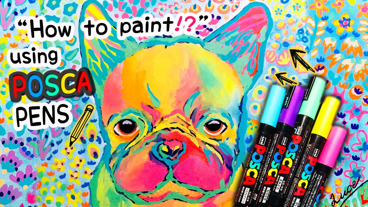 Posca Paint Pens painting a dog | ポスカ フレンチブルドッグ - YouTube