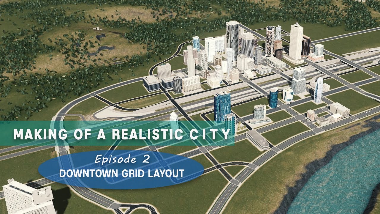 Making A Realistic City | Downtown Grid Layout | Episode 2 - YouTube