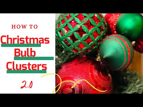 How to Make Christmas Ornament / Bulb Clusters 2.0 - YouTube