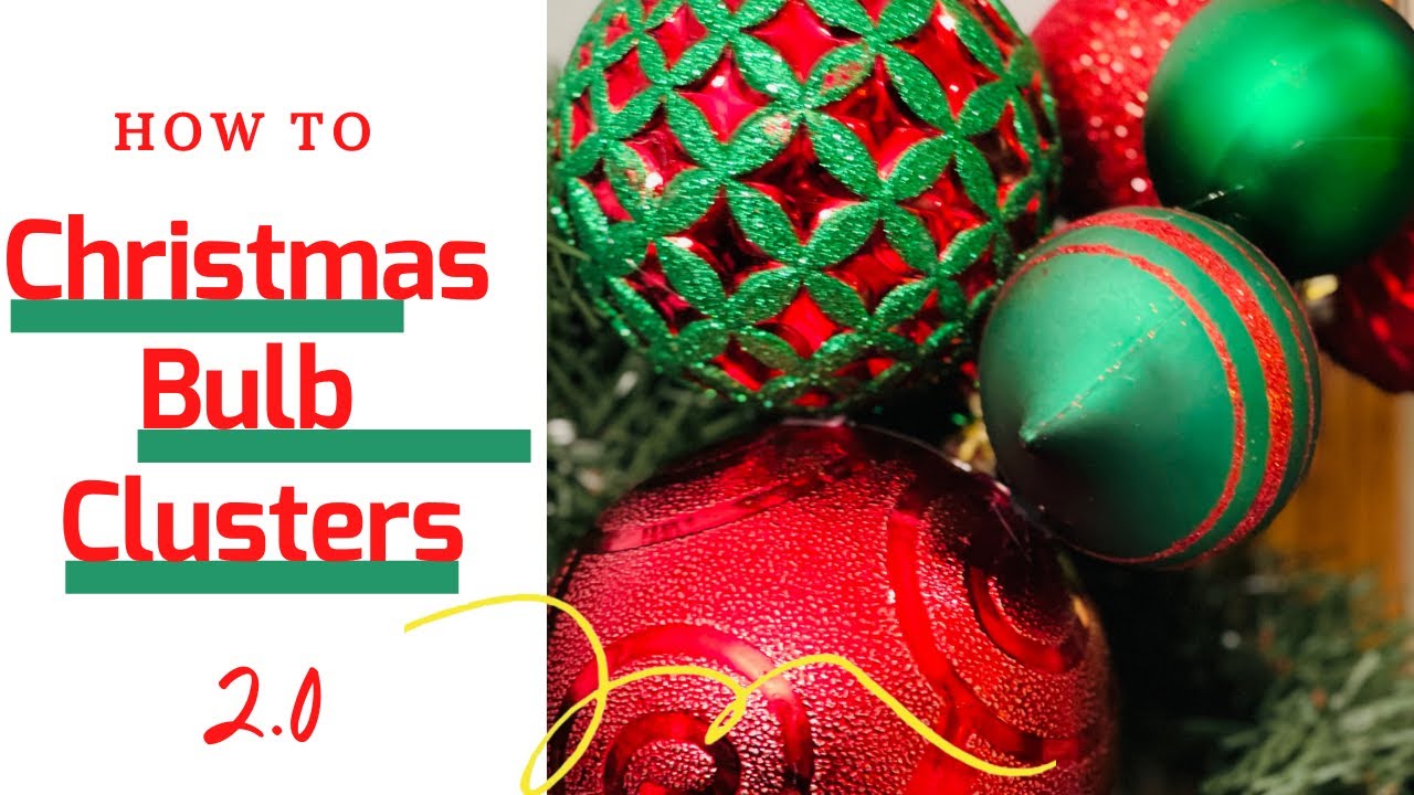 How to Make Christmas Ornament / Bulb Clusters 2.0 - YouTube