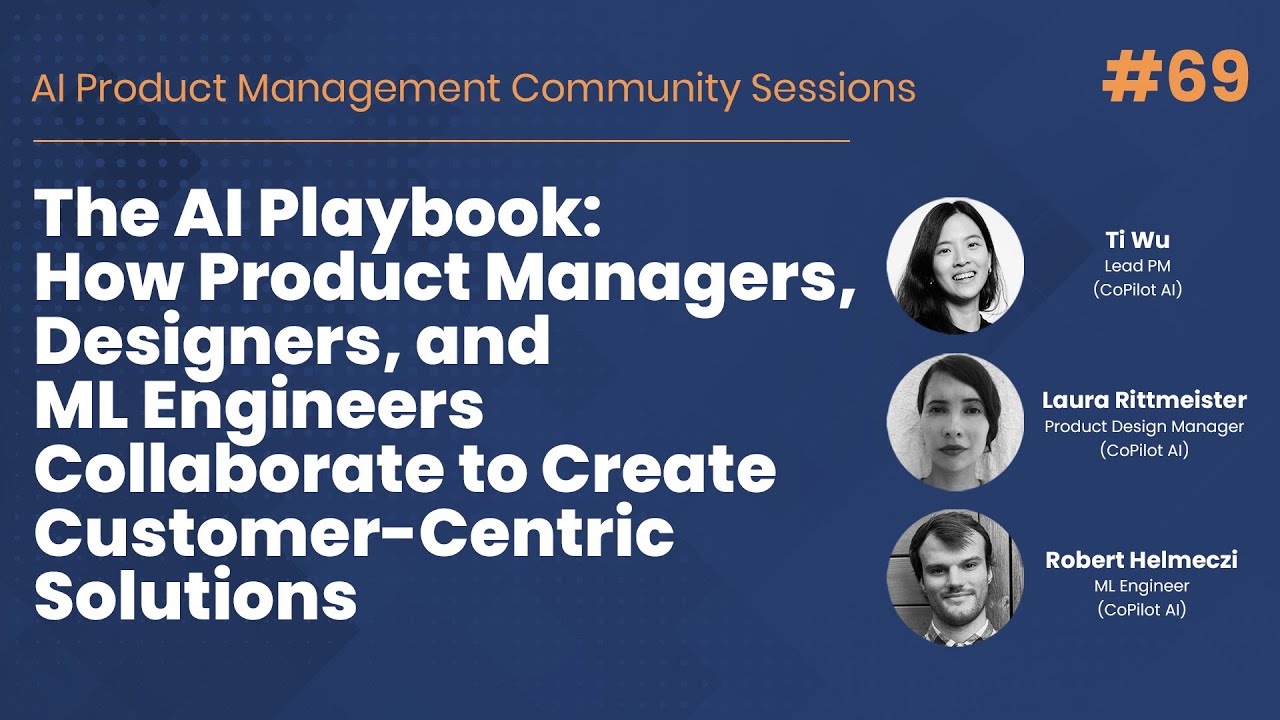 How PMs, Designers, and ML Engineers Collaborate on Customer Solutions ...