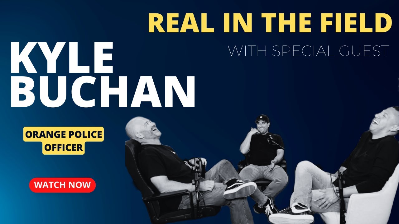 Real in the Field - Orange Police Officer Kyle Buchan - YouTube