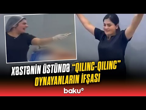 Xəstənin başına açmadıqları oyun qalmadı | Sensasiya yaradan həkim özbaşınalığı