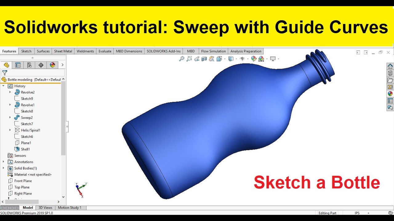 Solidworks Tutorial 137 Sweep With Guide Curves Sketch A Bottle Solidworks Tutorial 137 Sweep With Guide Curves Sketch A Bottle