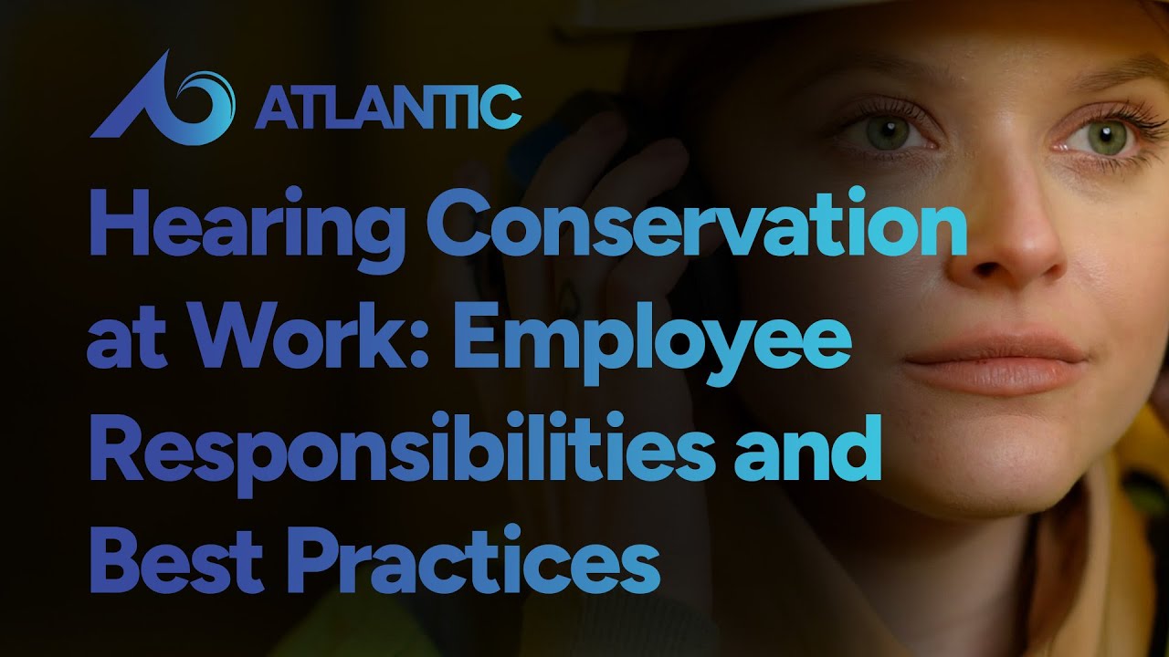 Hearing Conservation at Work: Employee Responsibilities and Best ...