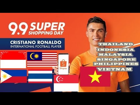 SHOPEE 9.9 RONALDO ALL VERSIONS OF  6 COUNTRIES:INDONESIA,MALAYSIA,SINGAPURA,PHILIPPINES, THAILAND,