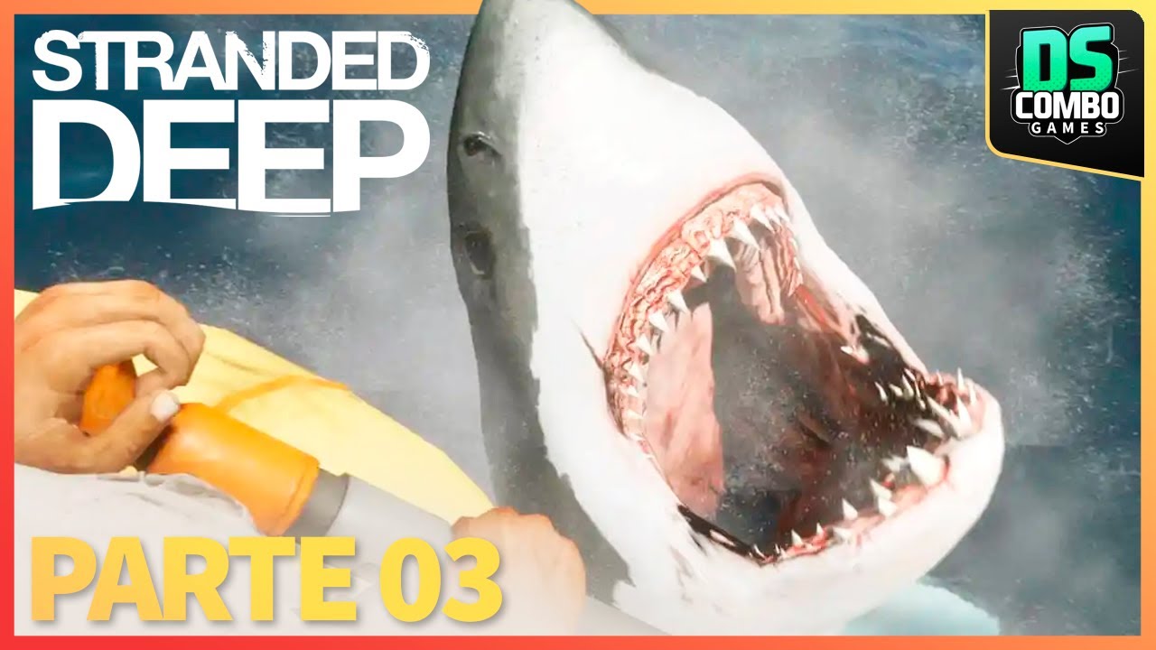 Stranded Deep | Parte 03 - YouTube