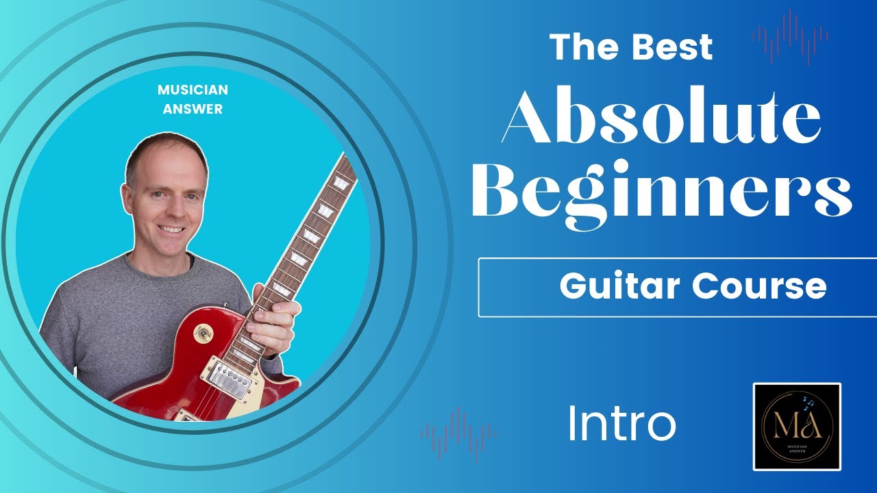 Course Introduction - The Absolute Beginners Guitar Course - YouTube