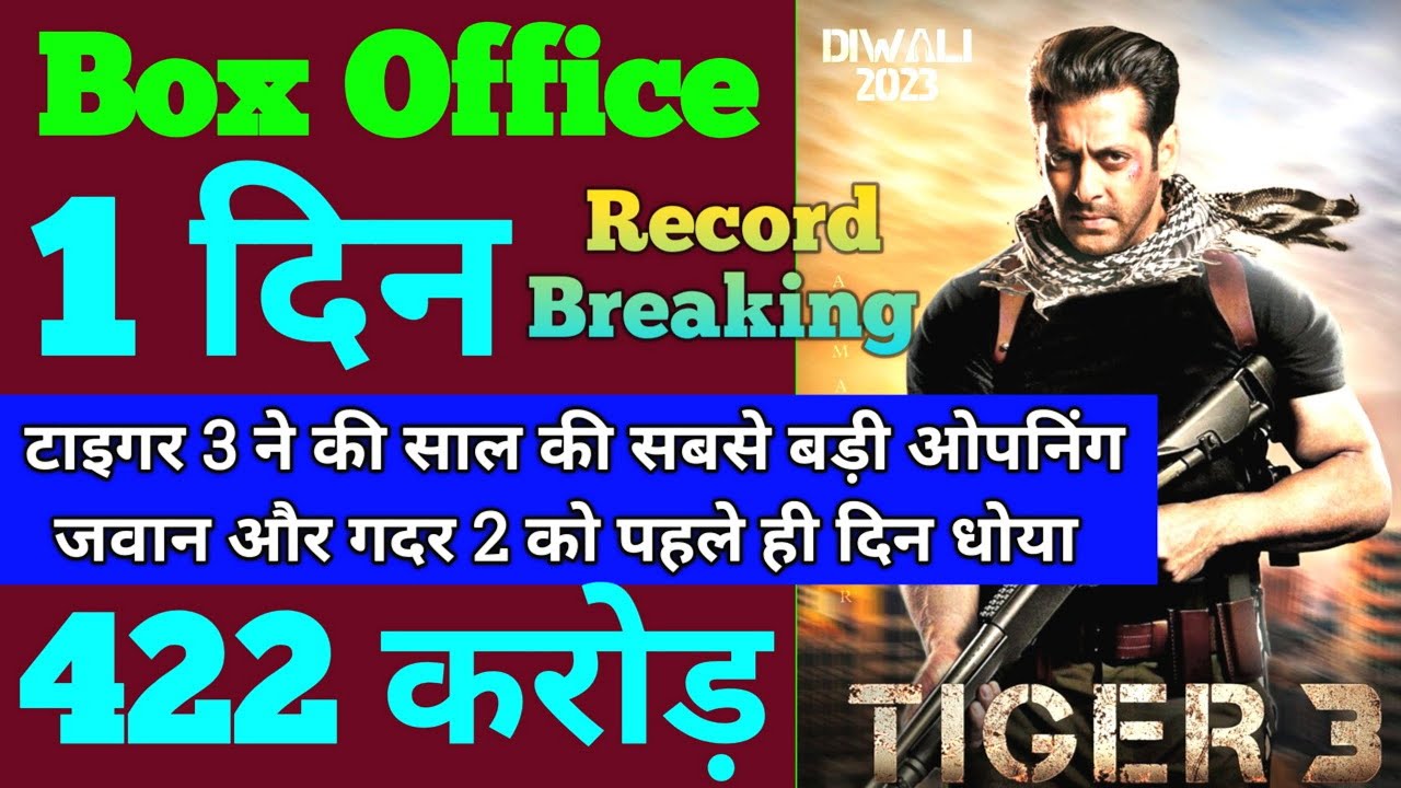 Tiger 3 Box Office Collection | Tiger 3 First Day Box Office Collection ...