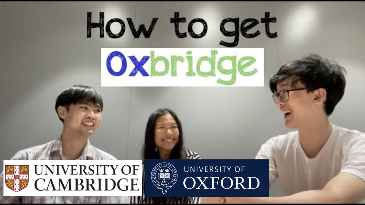 How to get into Oxbridge: The Ultimate Guide! อยากเข้า Oxford Cambridge ...
