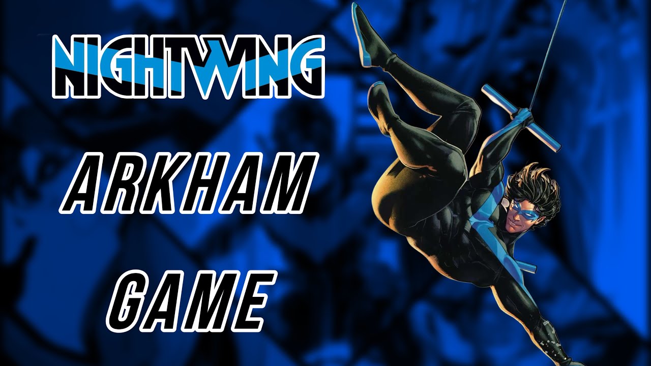 A Nightwing Arkham Game Would Go HARD - YouTube