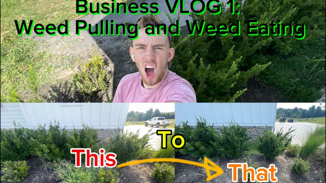 Business Vlog 1: Weed Eating And Pulling Weeds! - YouTube