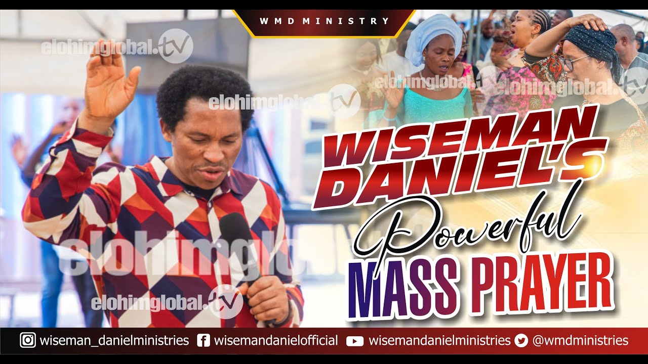 WISEMAN DANIEL'S POWERFUL MASS PRAYER - YouTube