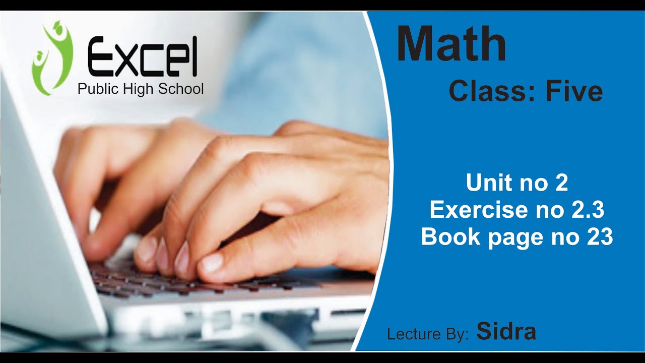 Math (Class Five), Unit no 2, Exercise no 2.3, Book page no 23 - YouTube