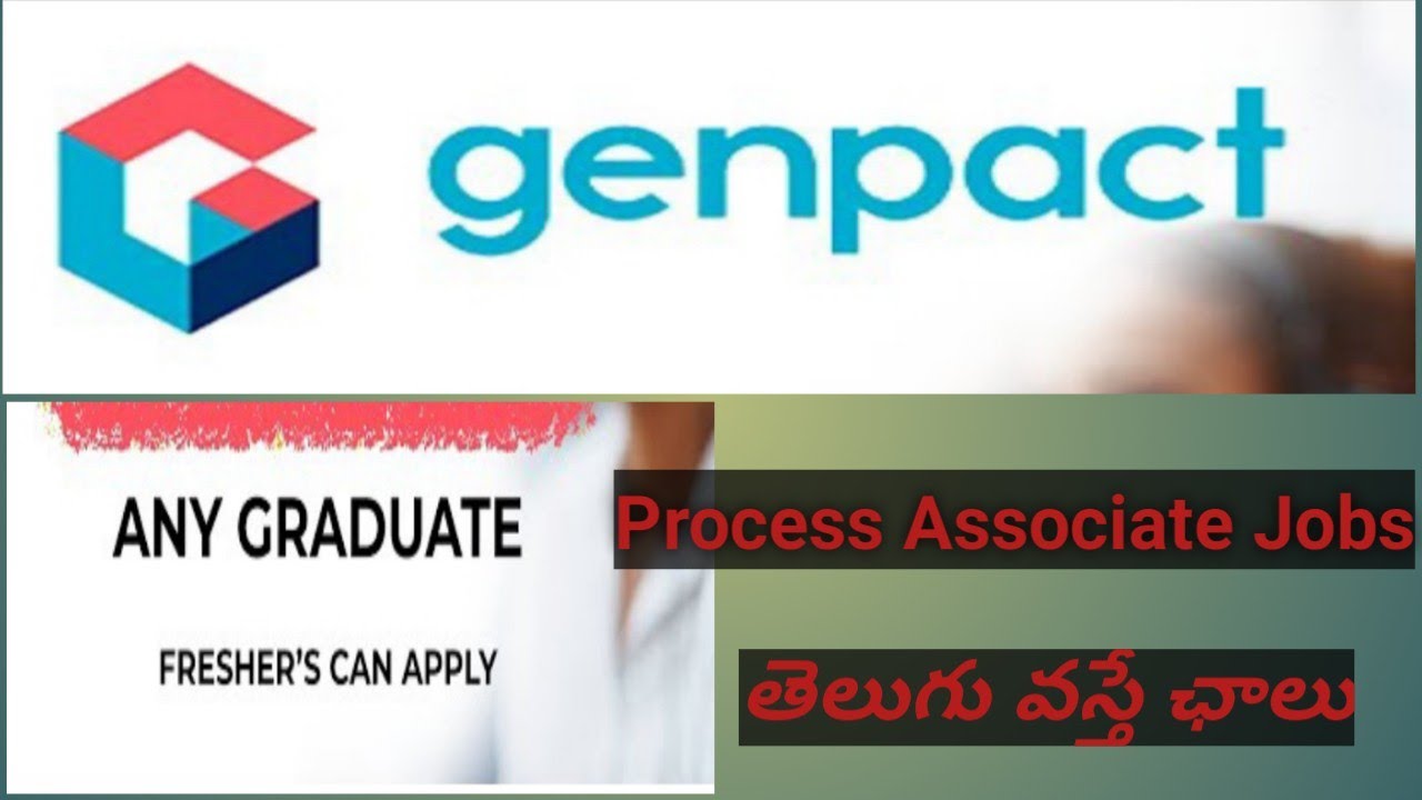 Process Associate Job at Genpact || freshers jobs || fluent in Telugu ...