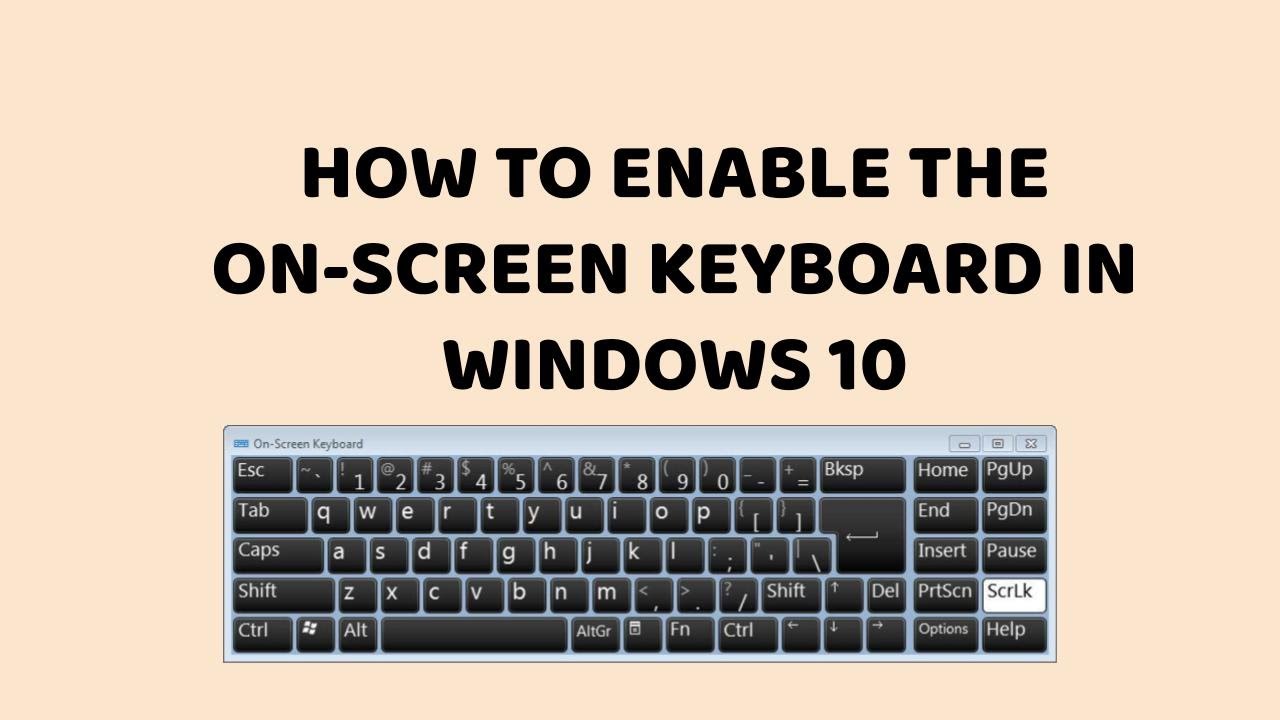 How to Enable the On Screen Keyboard in Windows 10 | Easy Tutorials In ...