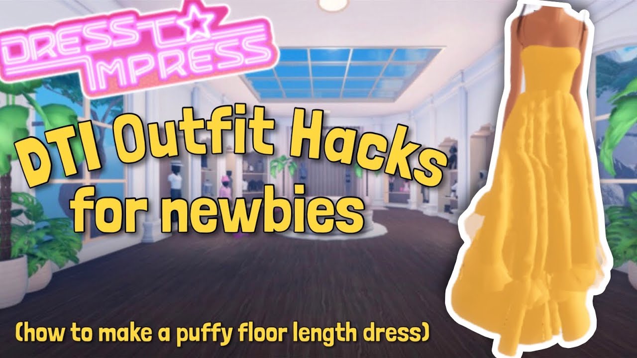 DTI Outfit Hacks for Newbies (how to make a puffy floor length dress ...