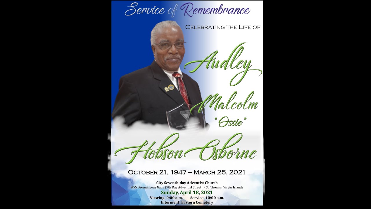 Celebrating the Life of Audley Malcolm "Ossie" Hobson Osborne - YouTube