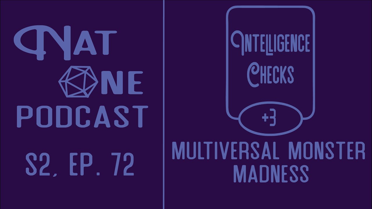 Nat One Podcast Ep.72 - Multiversal Monster Madness - YouTube