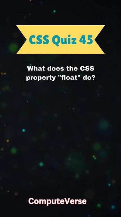 Css Quiz 45 Css Float Property Floating Elements In Css Floating Elements In Css Shorts