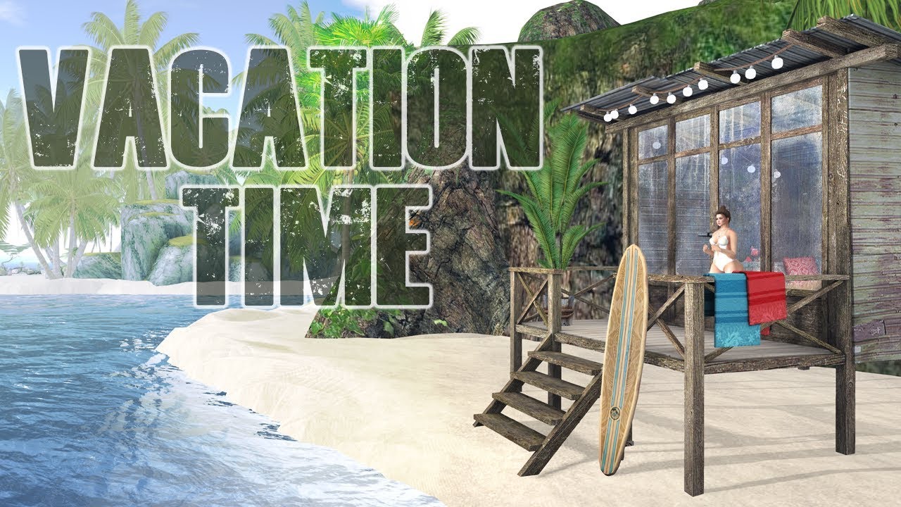 VACATION TIME - Second Life - YouTube