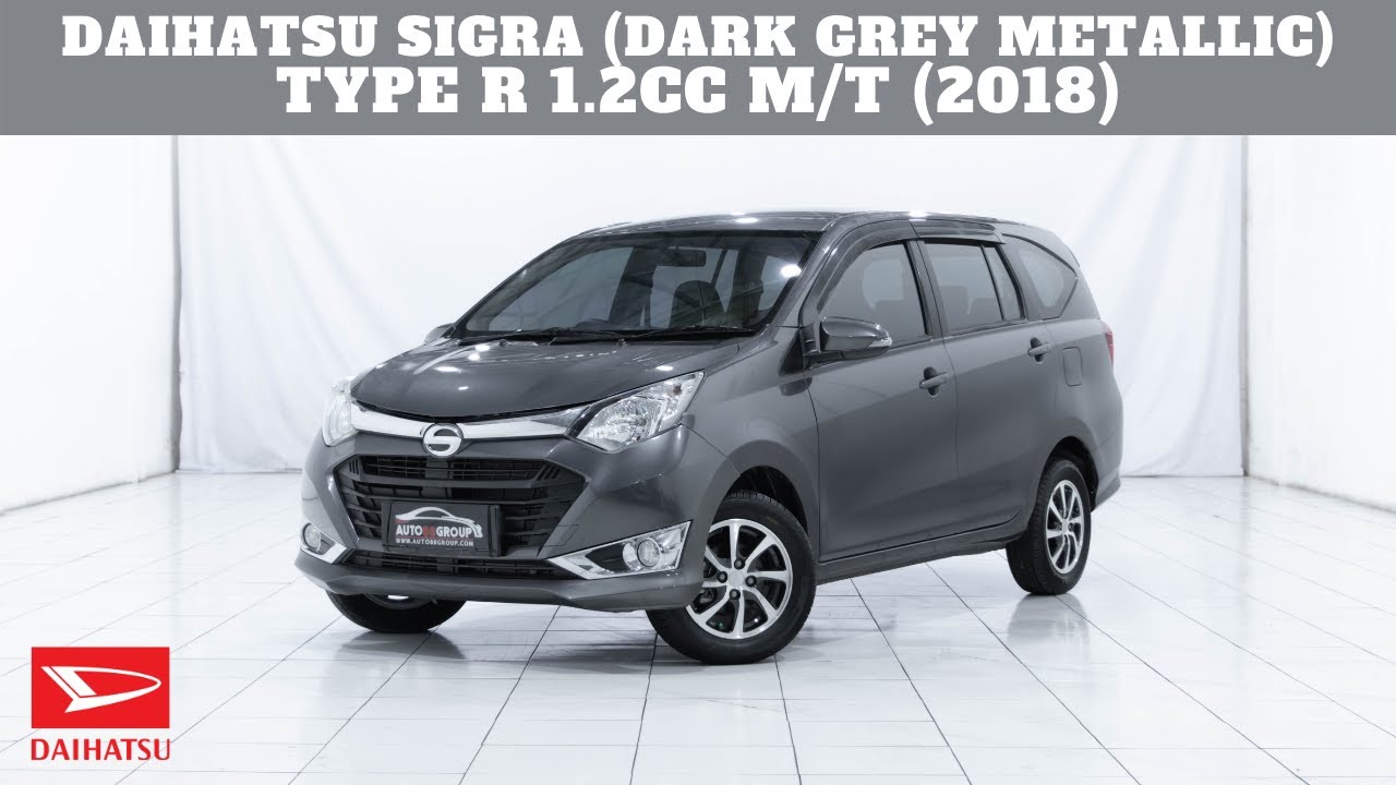 DAIHATSU SIGRA (DARK GREY METALLIC) TYPE R 1.2CC M/T (2018) - YouTube