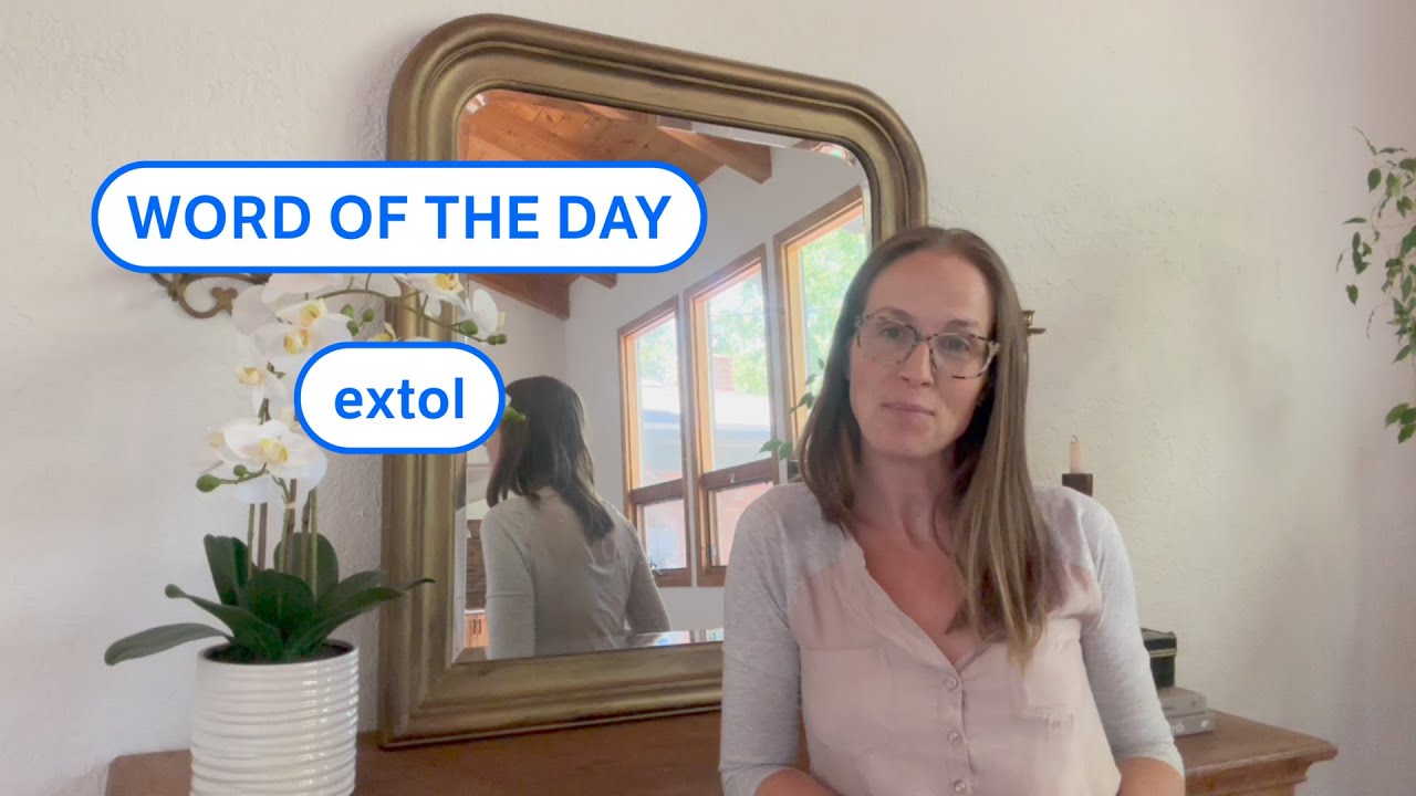 Dictionary.com's Word of the Day: extol - YouTube