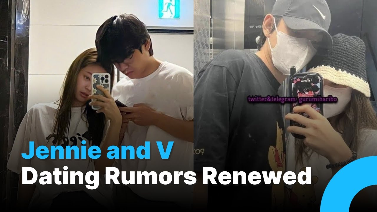 Jennie and V Dating Speculation Ignites Again: Rekindled Romance or ...
