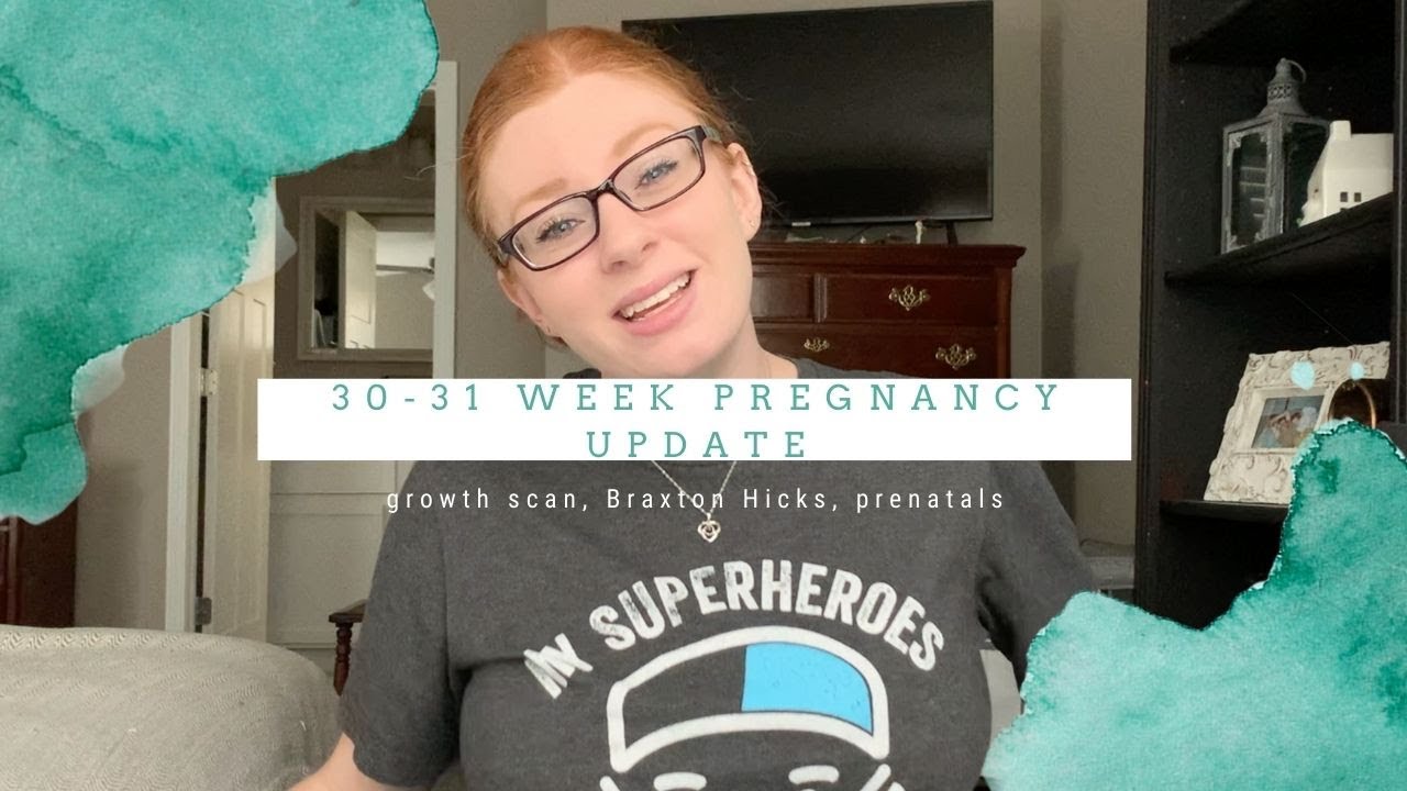 30-31 Week Pregnancy Update | Growth Scan, Stretch Marks, Prenatals ...