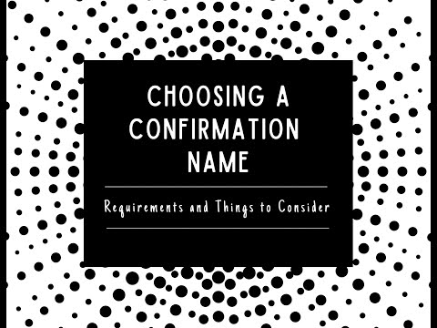 Choosing a Confirmation Name - YouTube