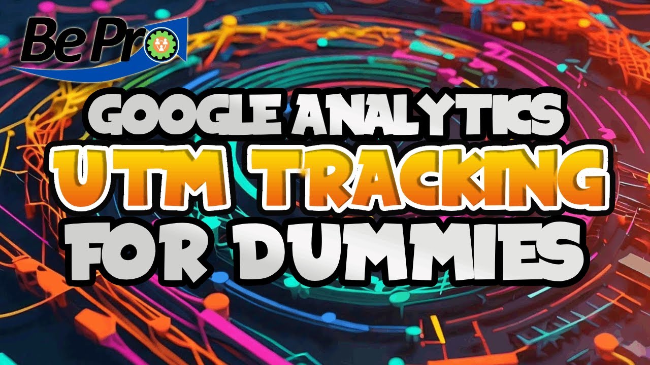 Google Analytics UTM Tracking For Dummies - YouTube