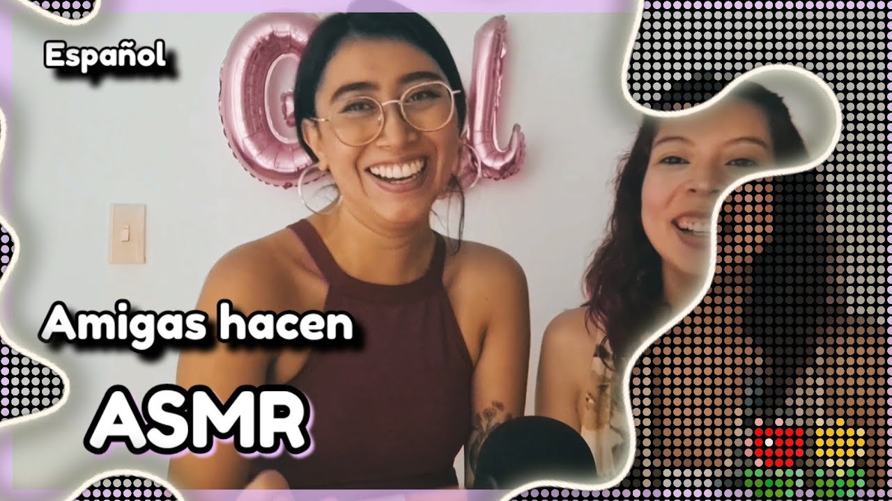 En español | Mi amiga hace ASMR por primera vez 🌻 - YouTube