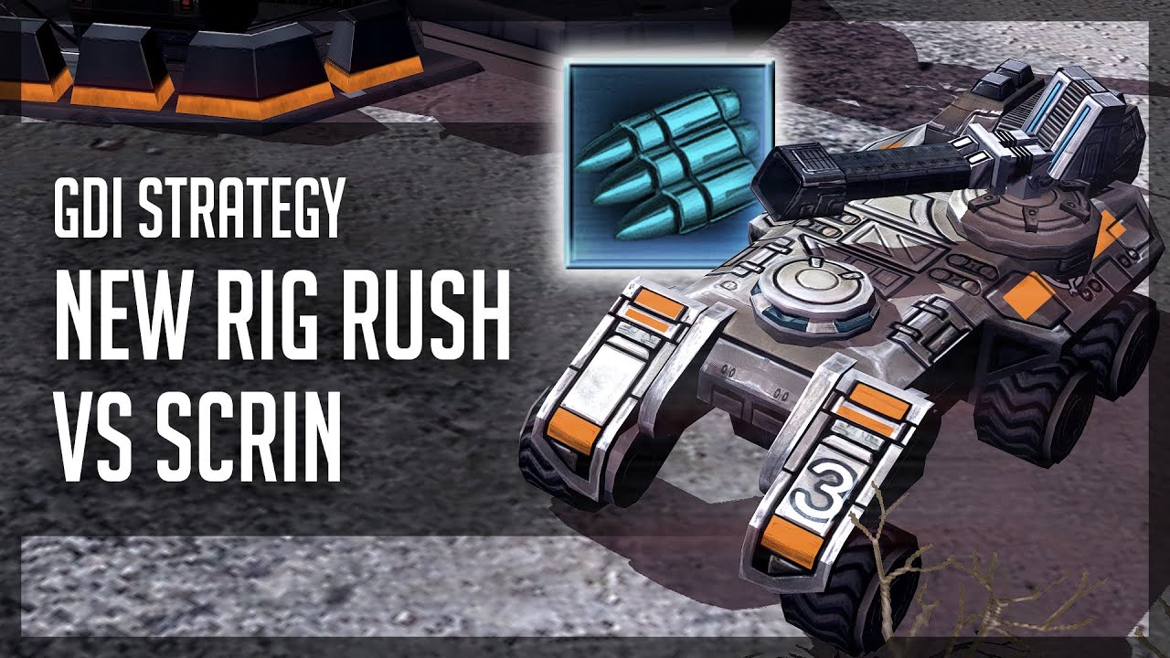 [C&C3: Kane's Wrath] GDI Strategy - A New Rig Rush to Crack the Scrin ...