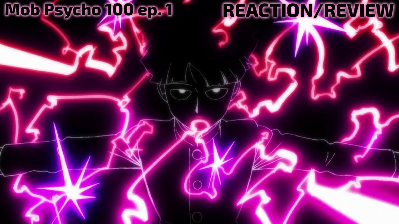 [Review] [Reaction] Mob Psycho 100 ep. 1 - YouTube